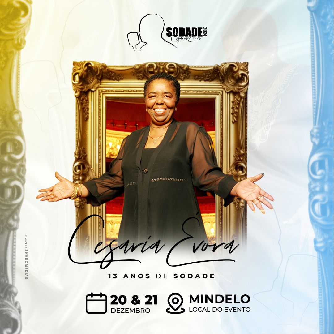 Show «Sodade 2024» homenagem à Cesária Évora com Cremilda Medina, Luís ...
